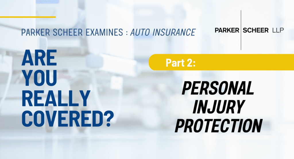 Parker Scheer Examines Auto Insurance - Part 2 : Personal Injury ...