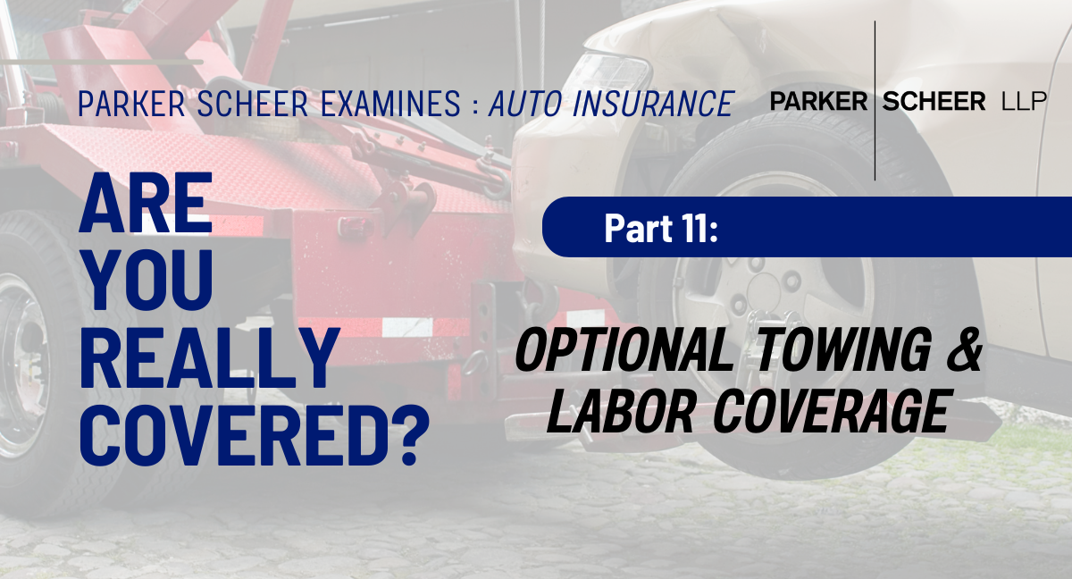 Are You Really Covered? Part 11 – Towing and Labor (Optional Coverage ...
